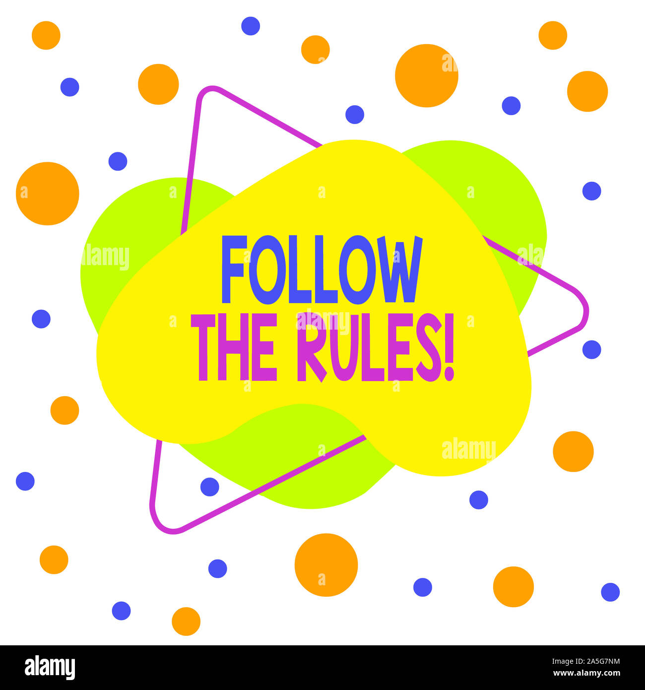 Word writing text Follow The Rules. Business photo showcasing go with ...