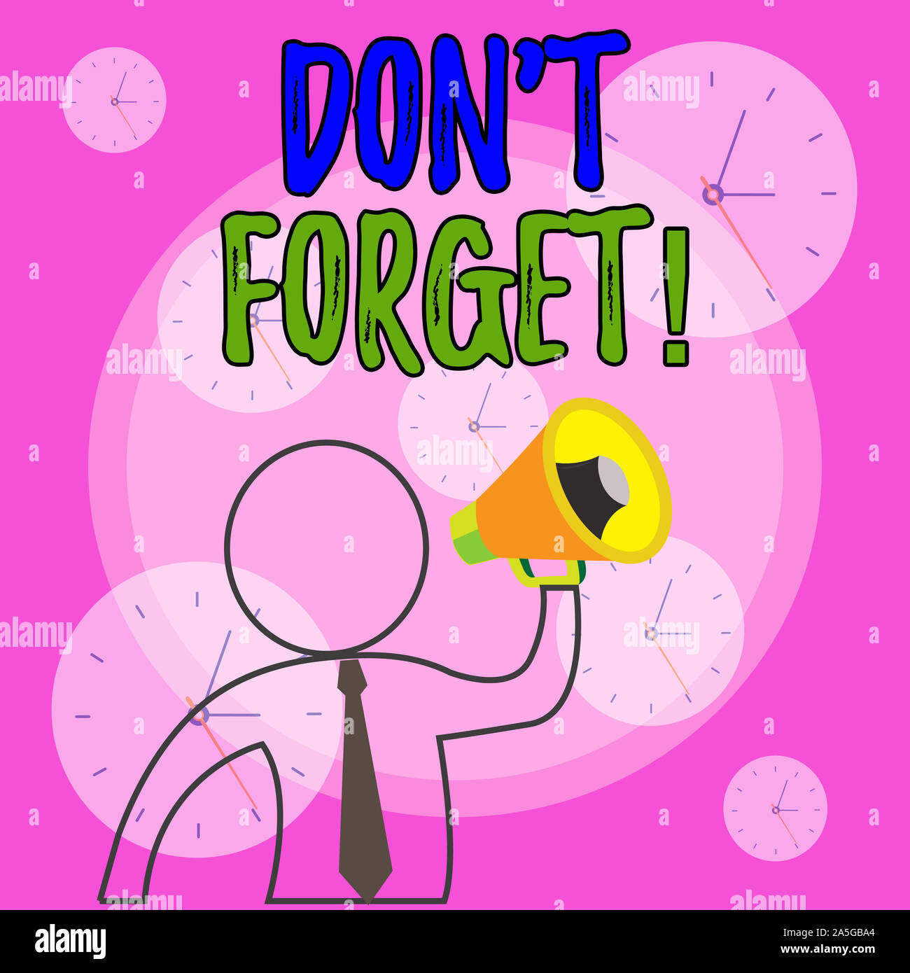 Conceptual hand writing showing Don T Forget. Concept meaning used to ...