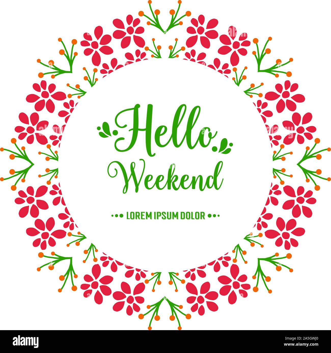 Concept for greeting card hello weekend, with texture art of red flower ...