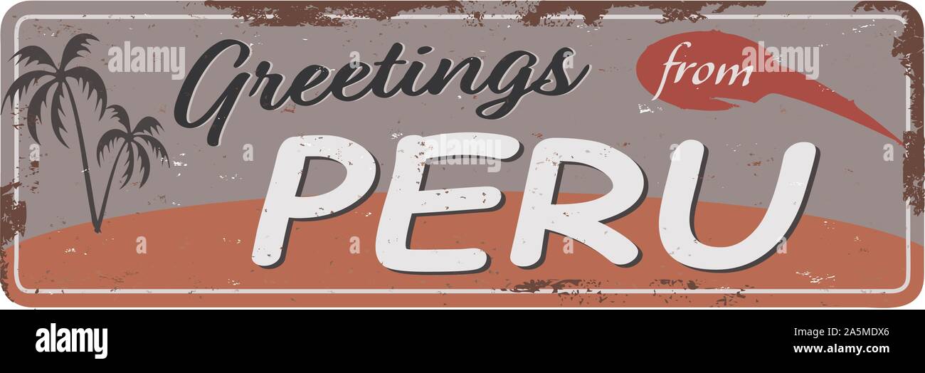 Greetings from Peru Vintage tin sign with Retro souvenirs or postcard ...