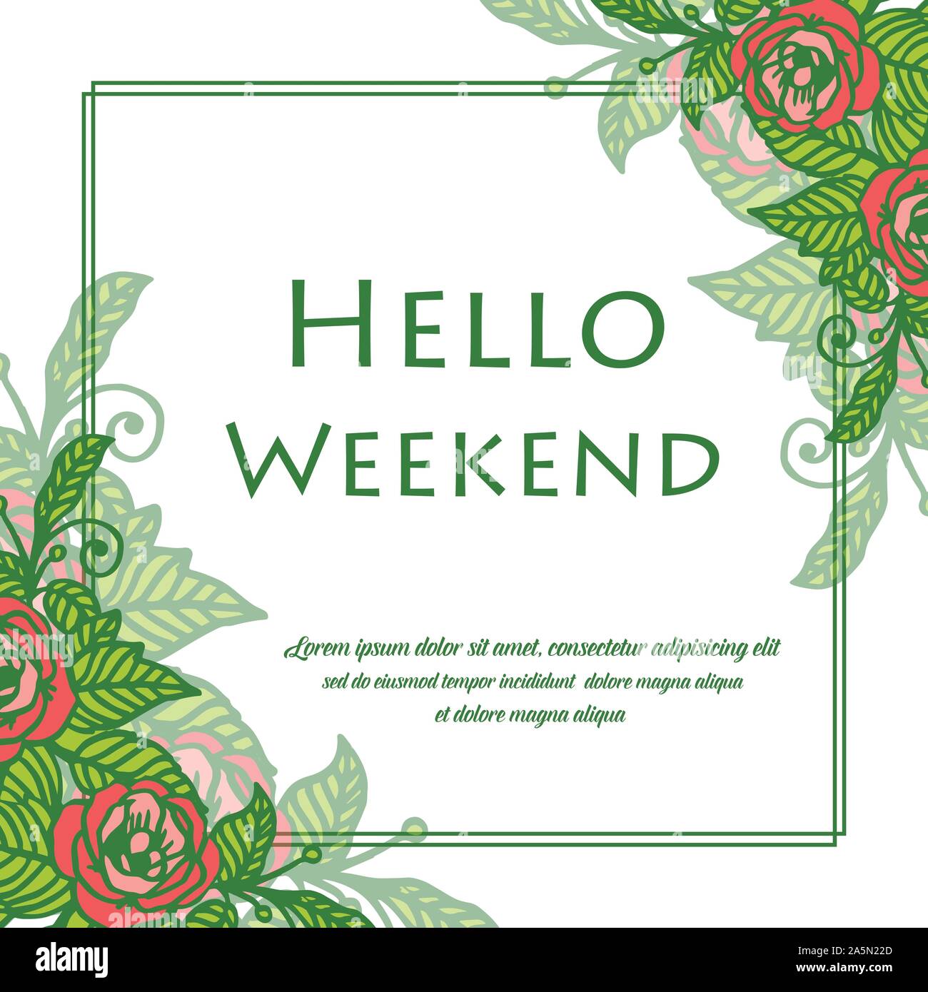 Invitation card hello weekend, with graphic red rose flower frame ...