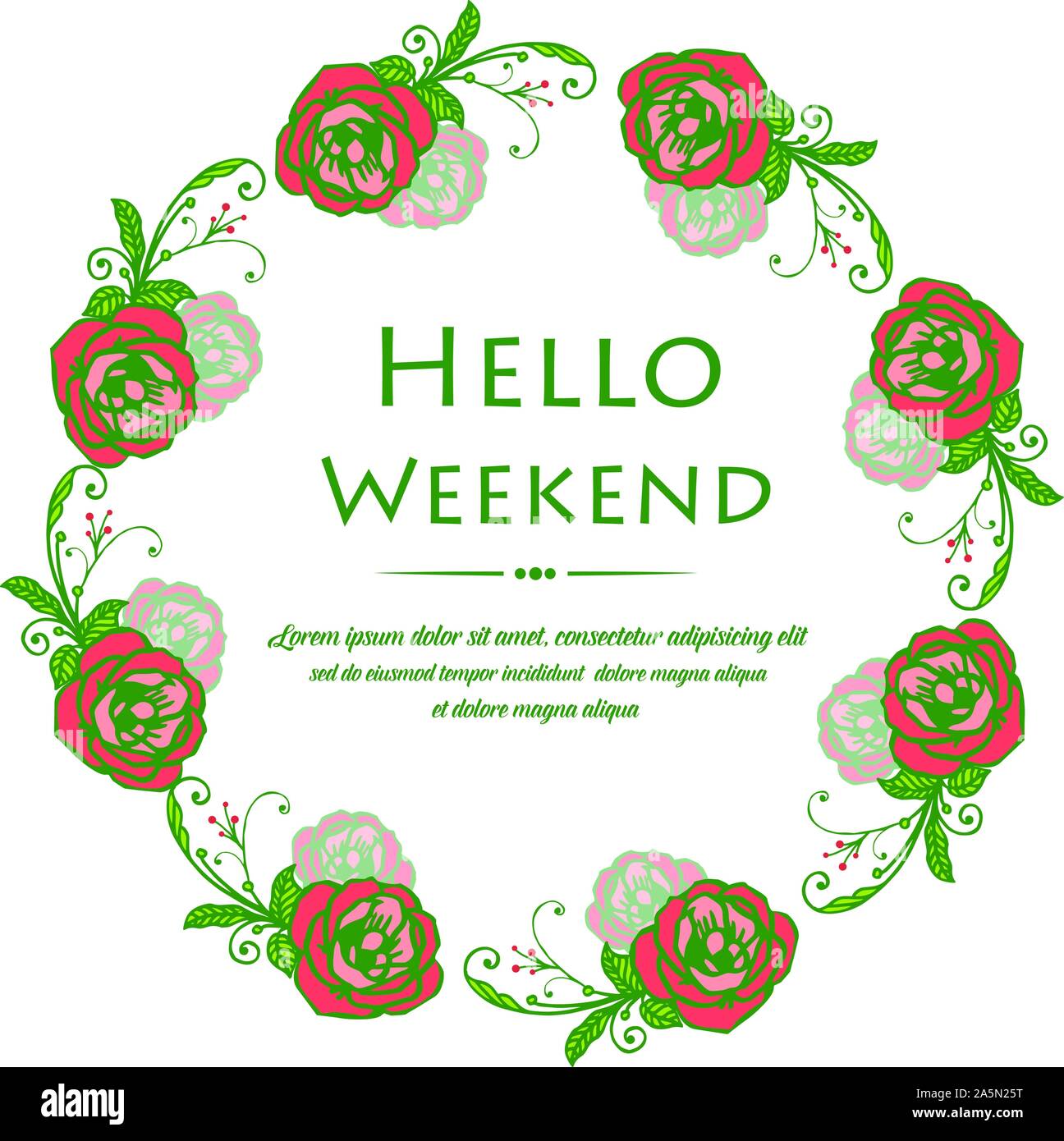 Banner hello weekend, with texture ornate of red rose flower frame ...
