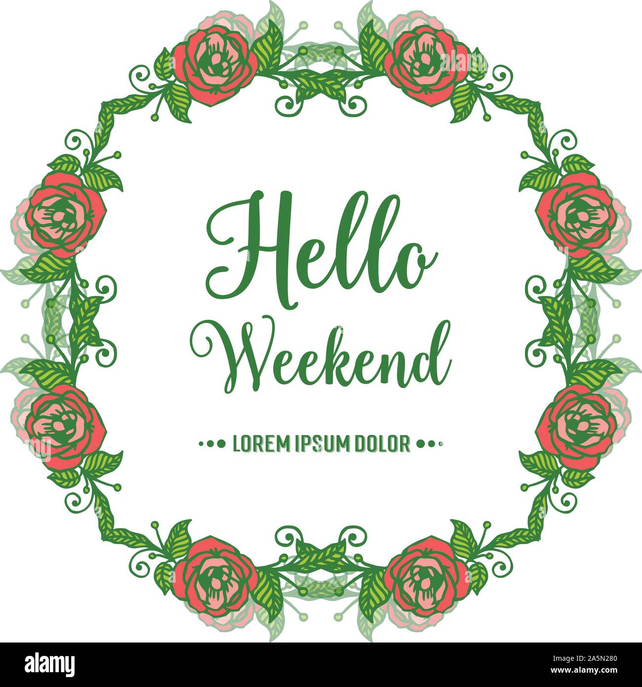 Template hello weekend, with art of red rose flower frame vintage ...