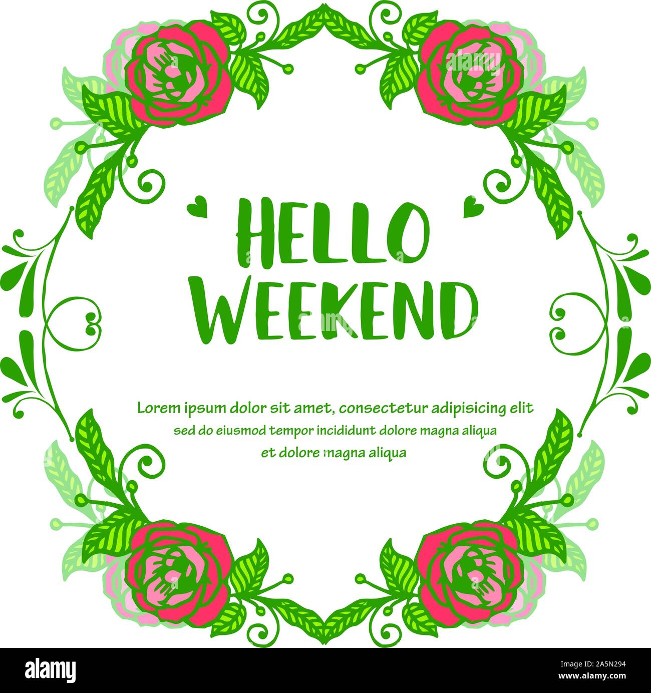 Banner hello weekend, with texture ornate of red rose flower frame ...