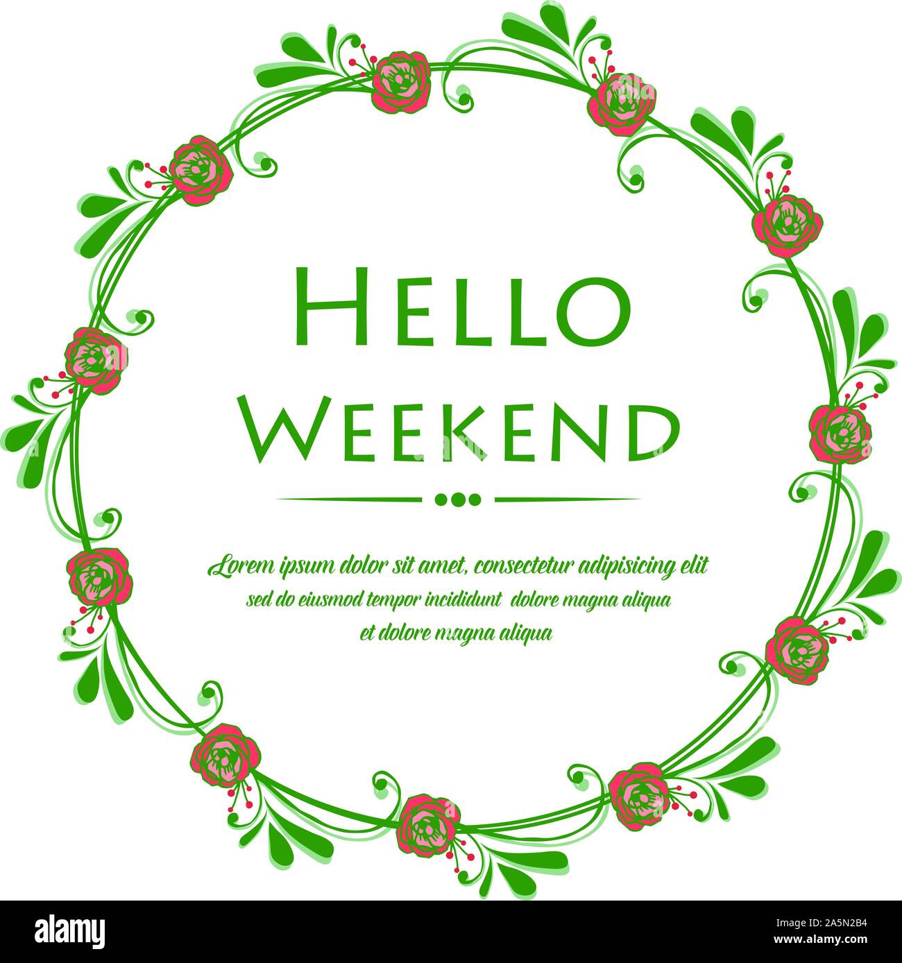 Template hello weekend, with art of red rose flower frame vintage ...