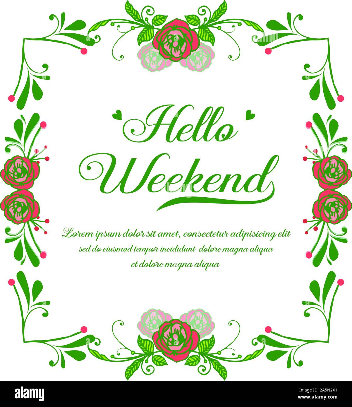 Template for banner hello weekend, with texture plant of rose flower ...