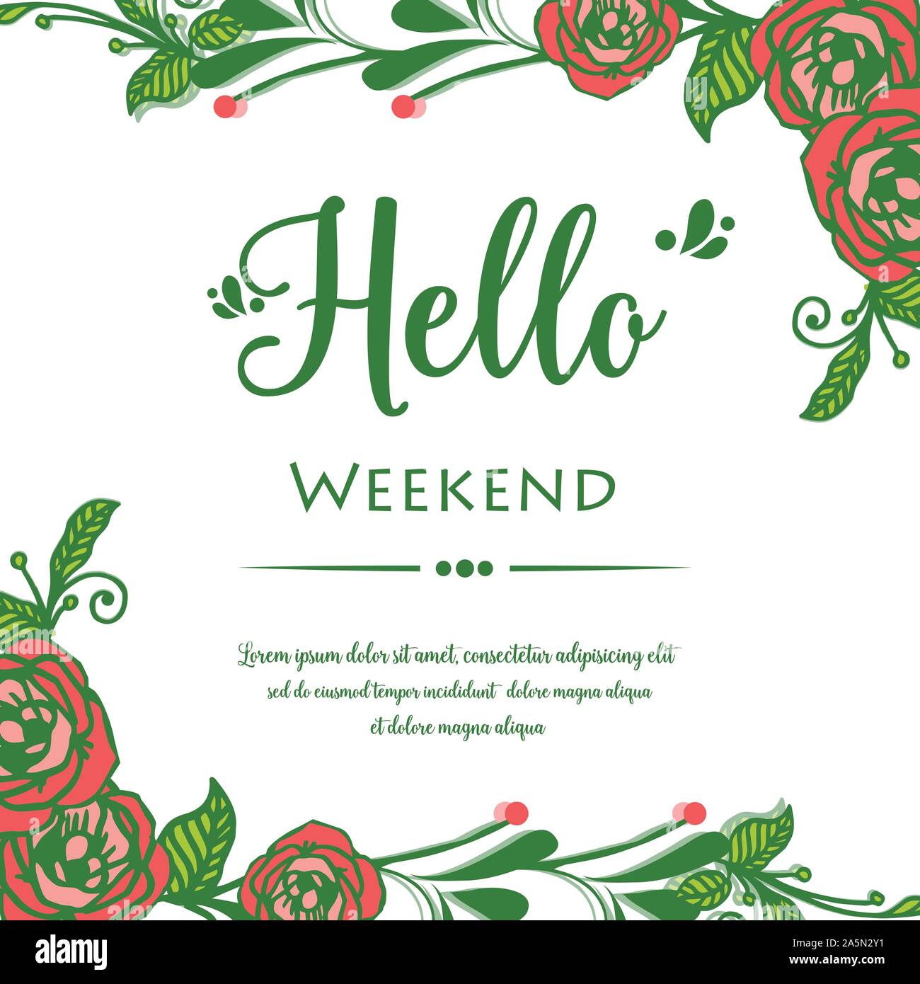 Template for banner hello weekend, with texture plant of rose flower ...