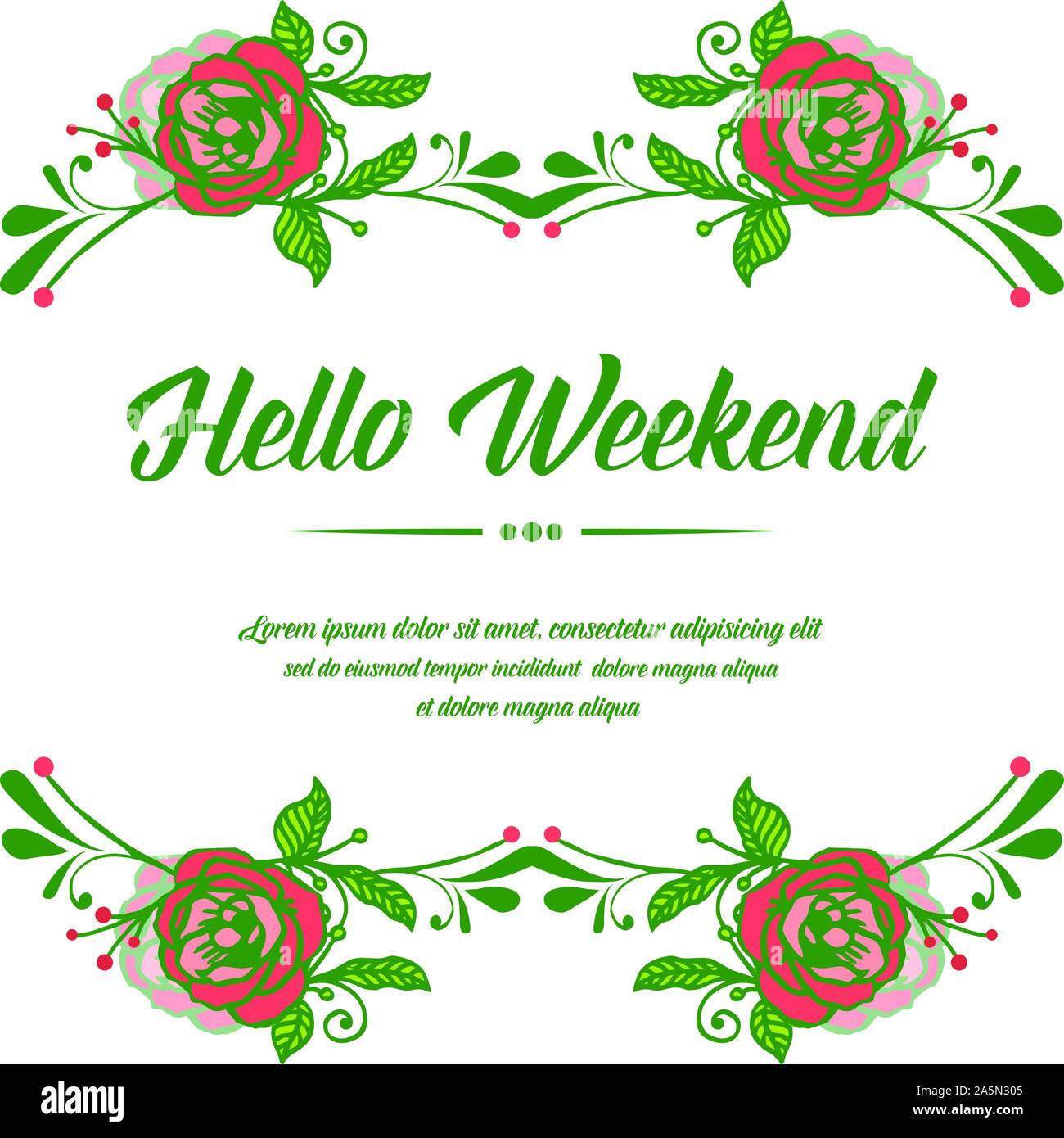 Template for banner hello weekend, with texture plant of rose flower ...
