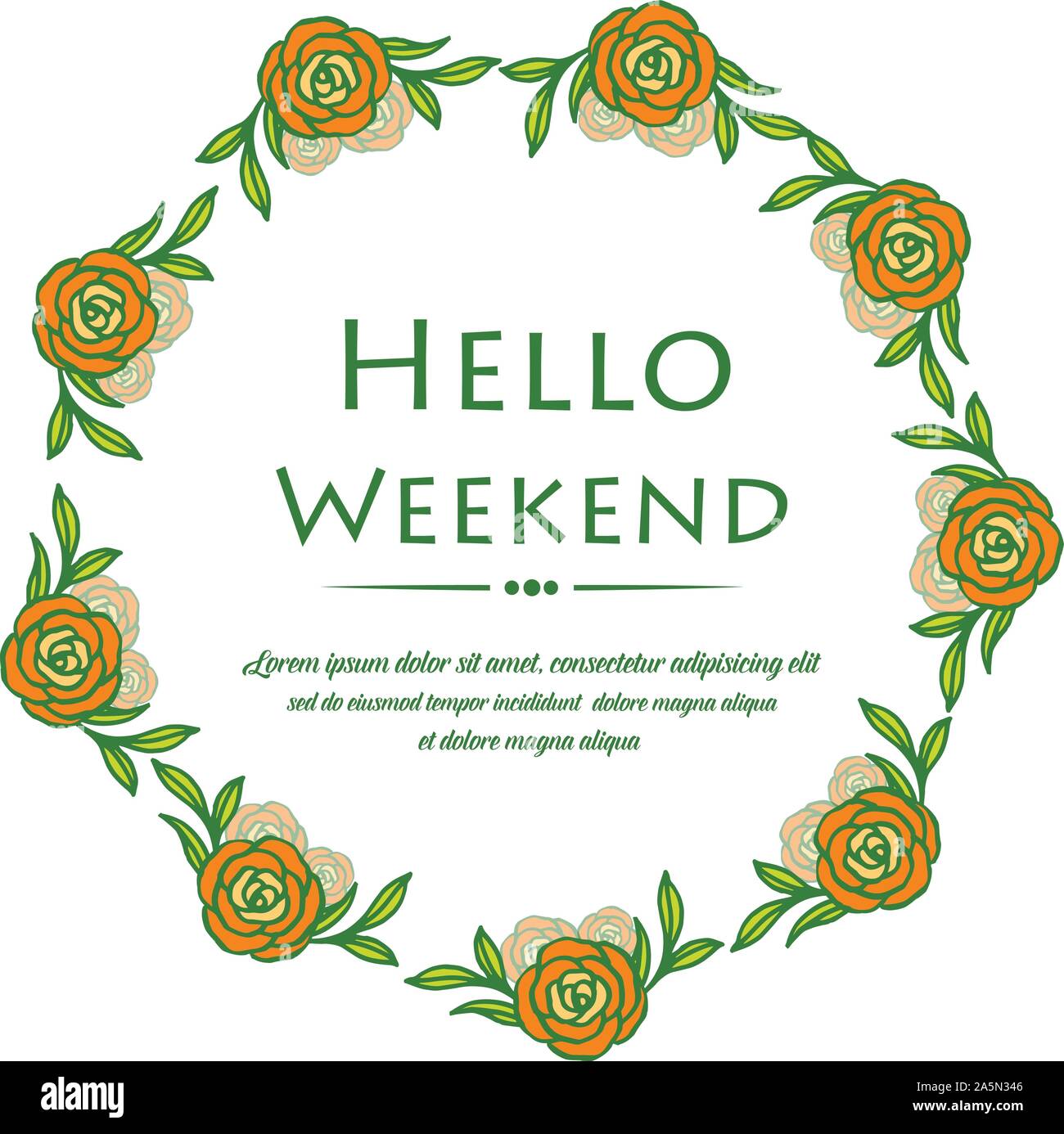 Cute rose wreath frame, for lettering card of hello weekend. Vector ...