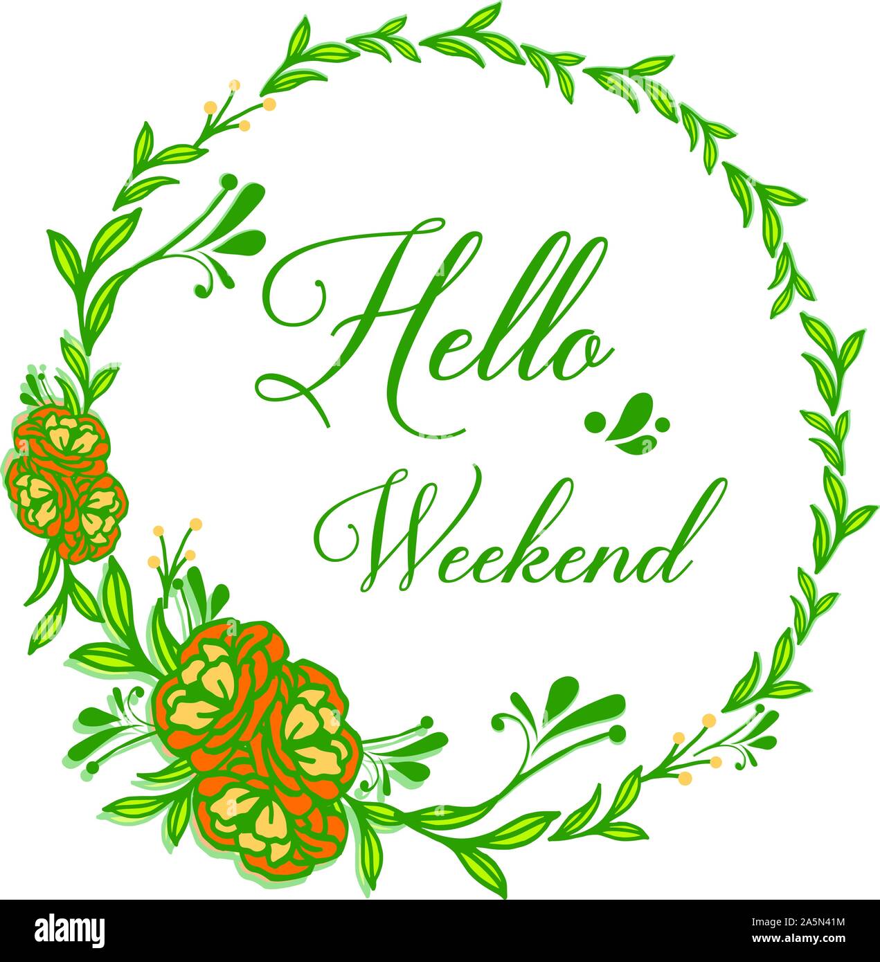 Space for text, hello weekend, with sketch green leafy flower frame ...