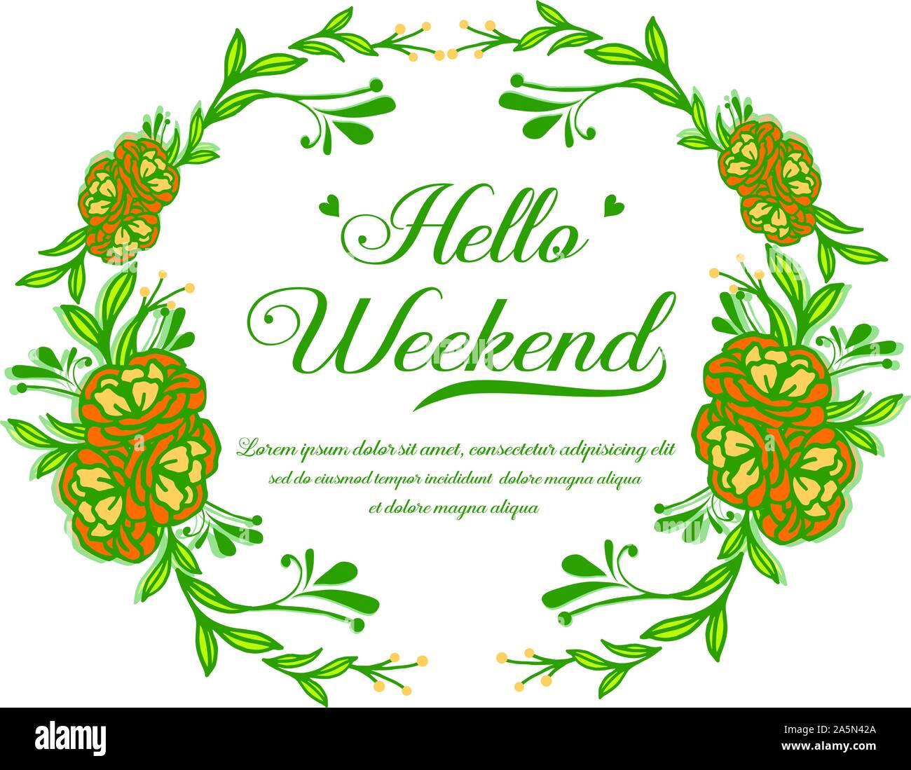 Hello weekend card elegant, with beautiful abstract rose flower frame ...