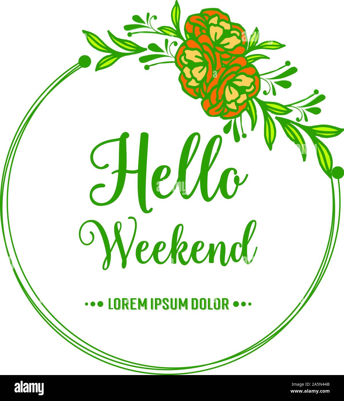 Hello weekend card elegant, with beautiful abstract rose flower frame ...