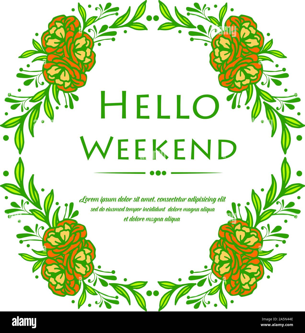 Beautiful greeting card hello weekend, with nature rose flower frame ...