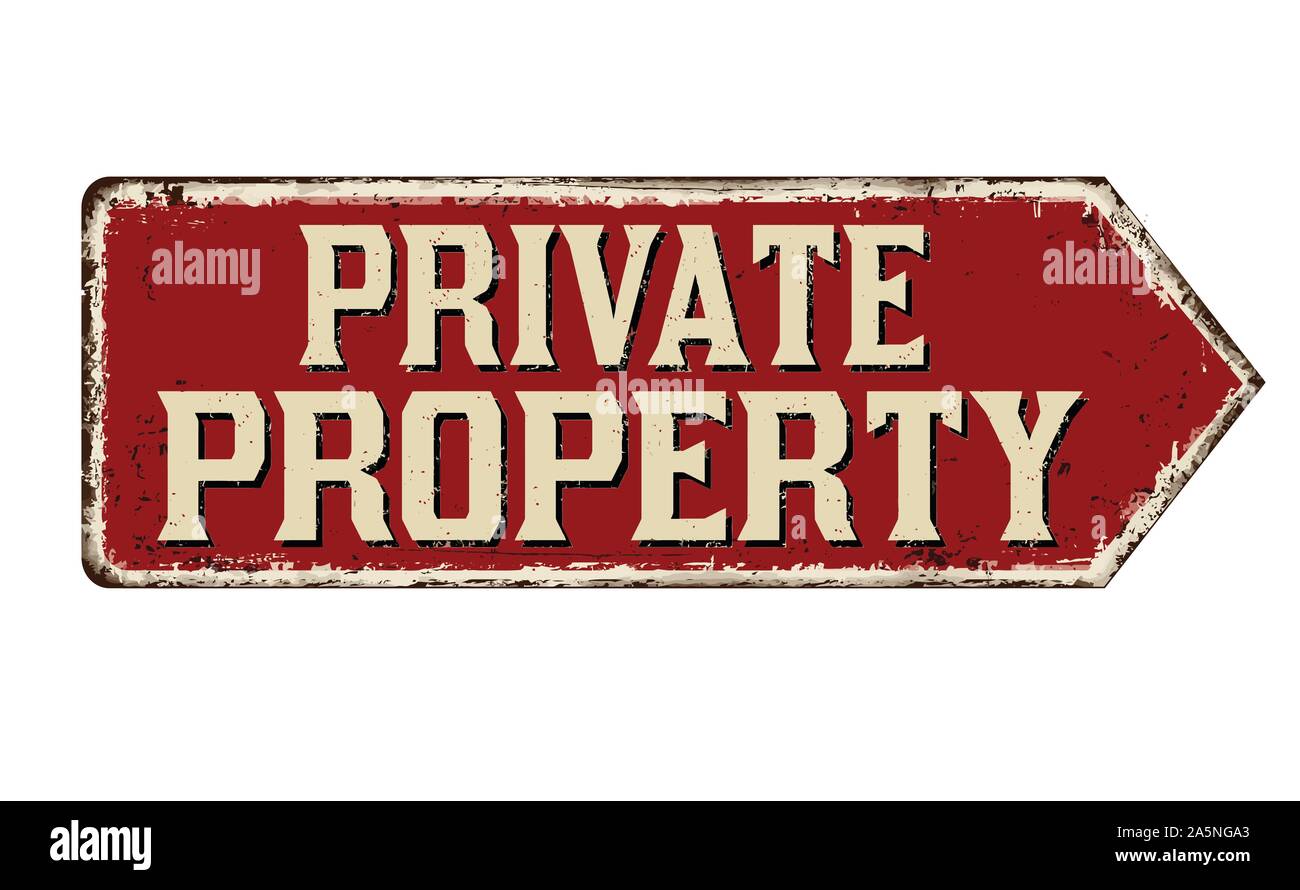Private property vintage rusty metal sign on a white background, vector ...