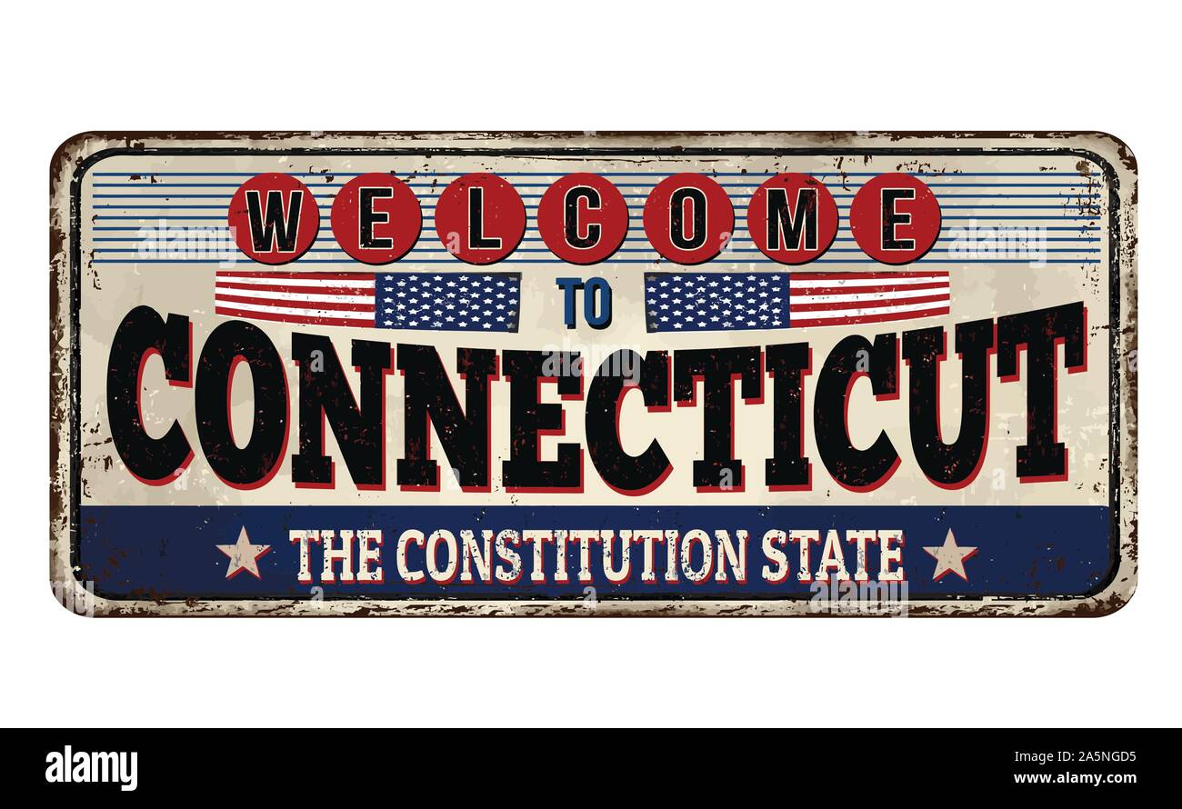Welcome to Connecticut vintage rusty metal sign on a white background ...