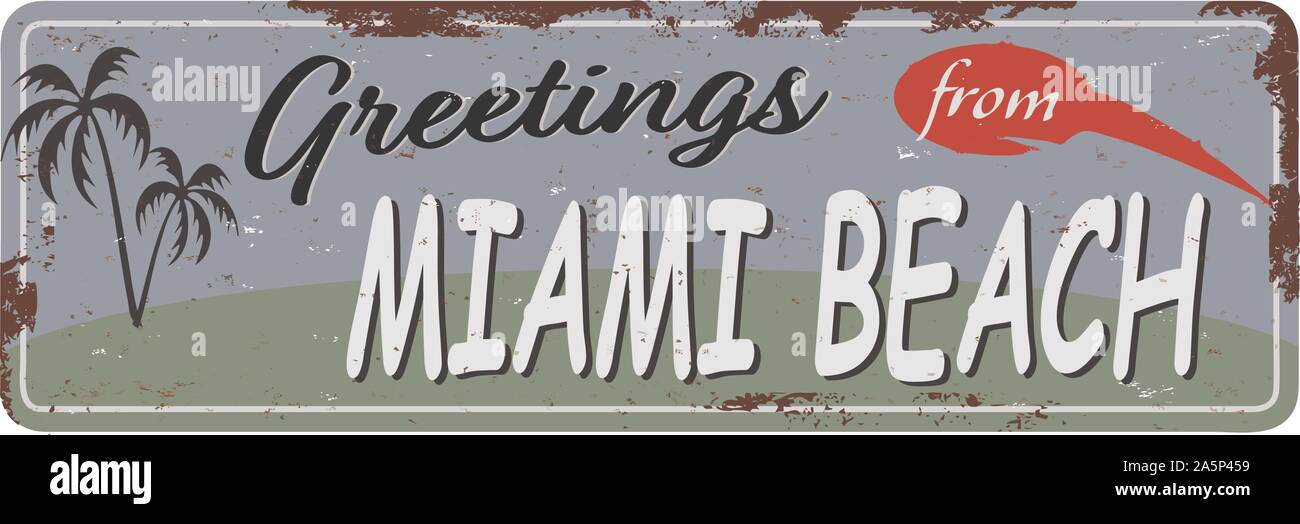 Miami beach vintage rusty metal sign on a white background, vector ...