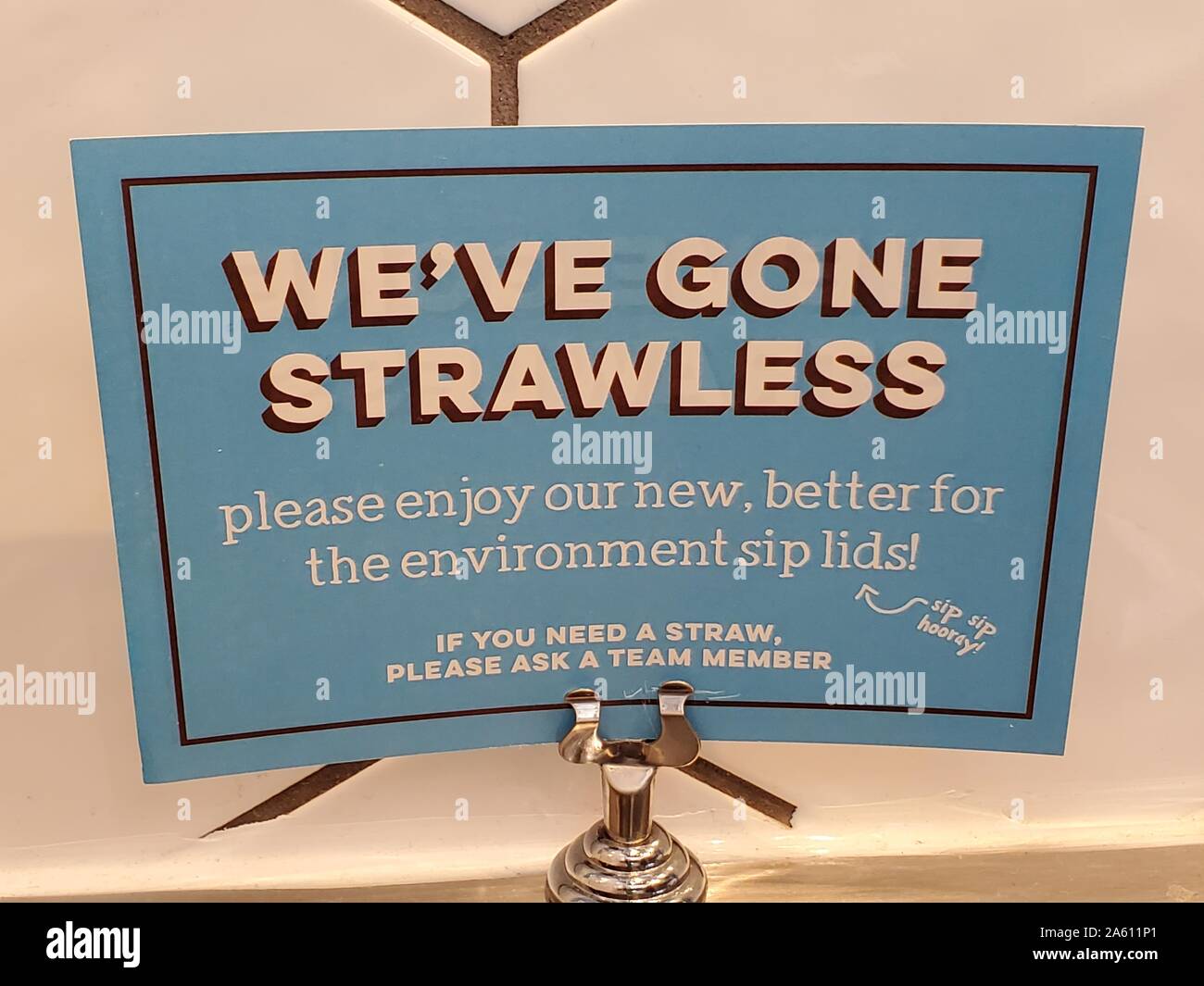 Sign reading We've Gone Strawless, part of an effort to ban plastic ...