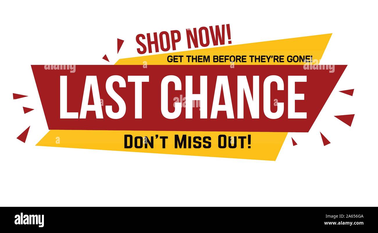 Last chance banner hi-res stock photography and images - Alamy