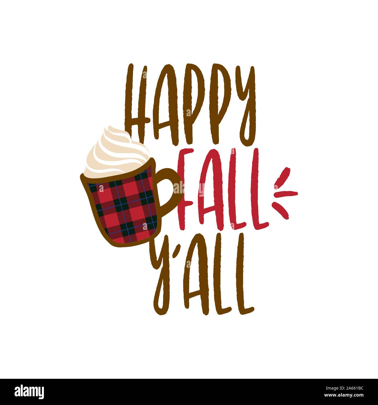 Happy fall y'all - Hand drawn vector illustration. Autumn color poster ...