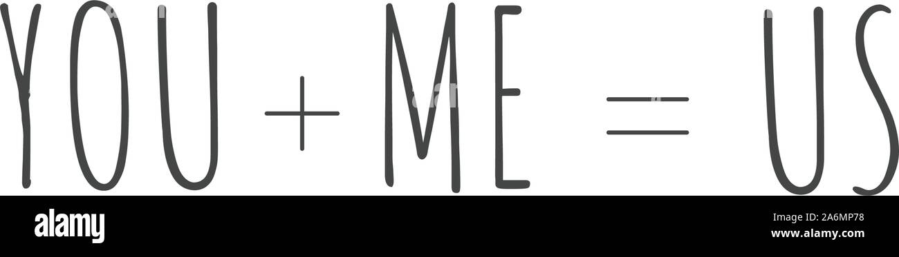 You plus Me equals Love, heart Math formula. Happy Valentine's Day Card ...