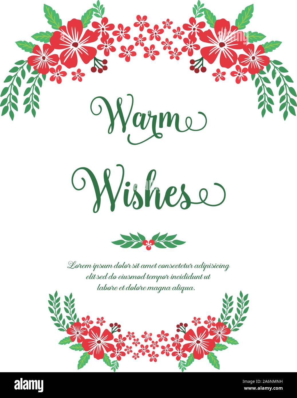 Greeting card text of warm wishes, with ornament of red flower frame ...