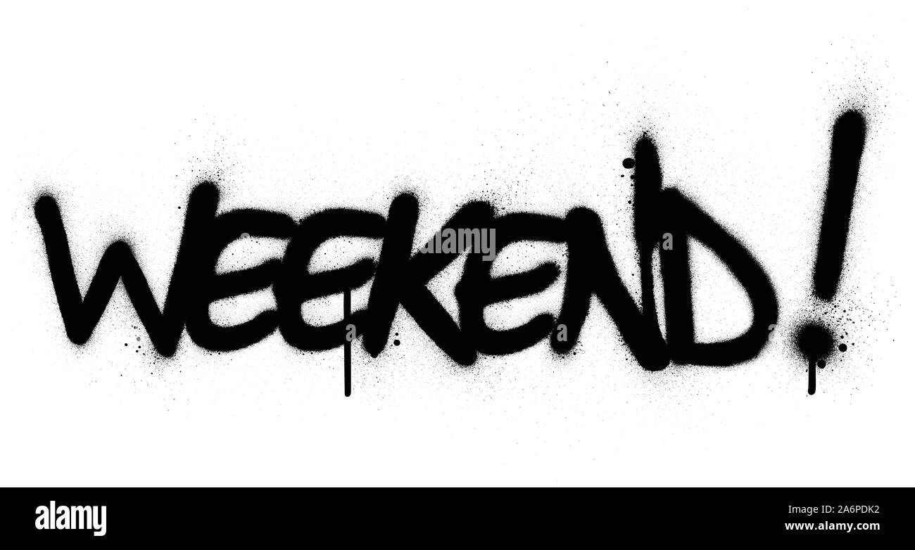graffiti weekend word sprayed in black over white Stock Vector Image ...