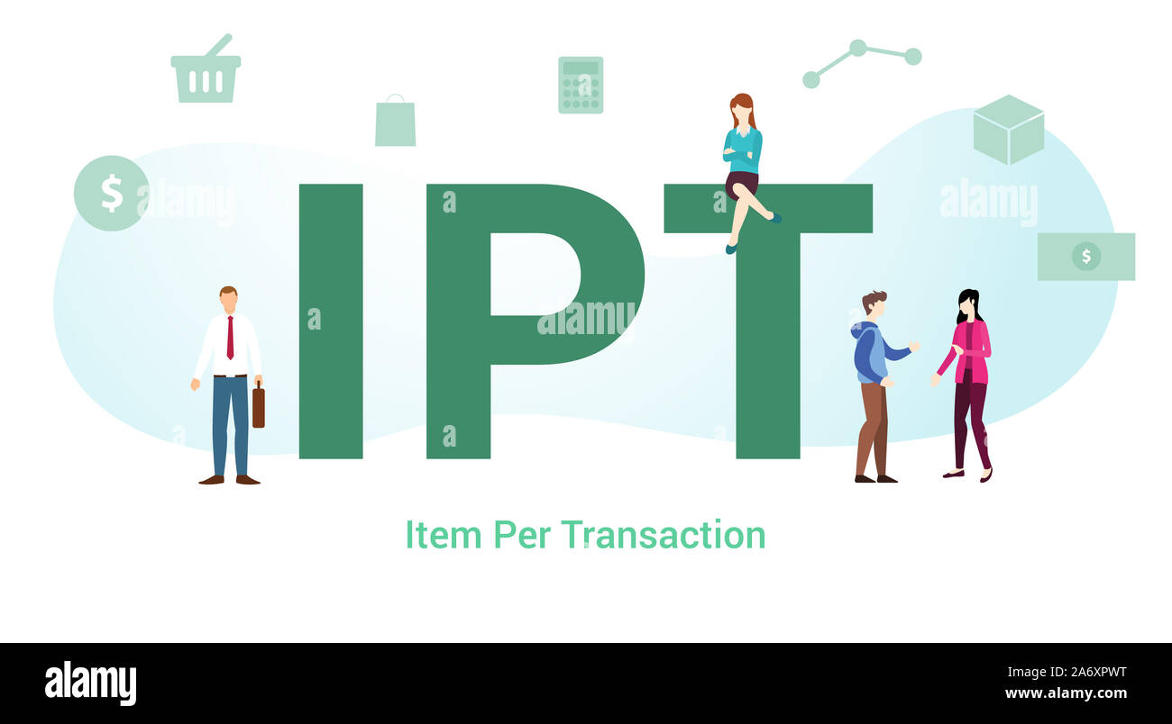 ipt item per transaction concept with big word or text and team people ...