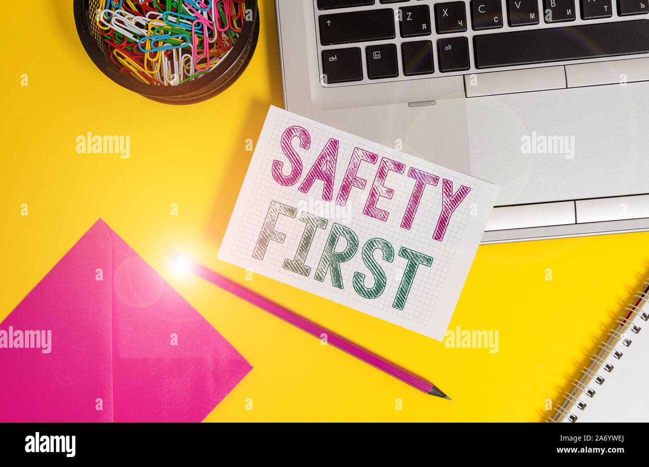 Handwriting text Safety First. Conceptual photo used to say that the ... Handwriting text Safety First. Conceptual photo used to say that the ...