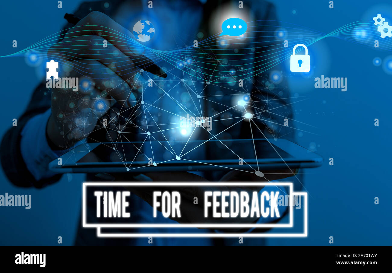 Conceptual hand writing showing Time For Feedback. Concept meaning ...