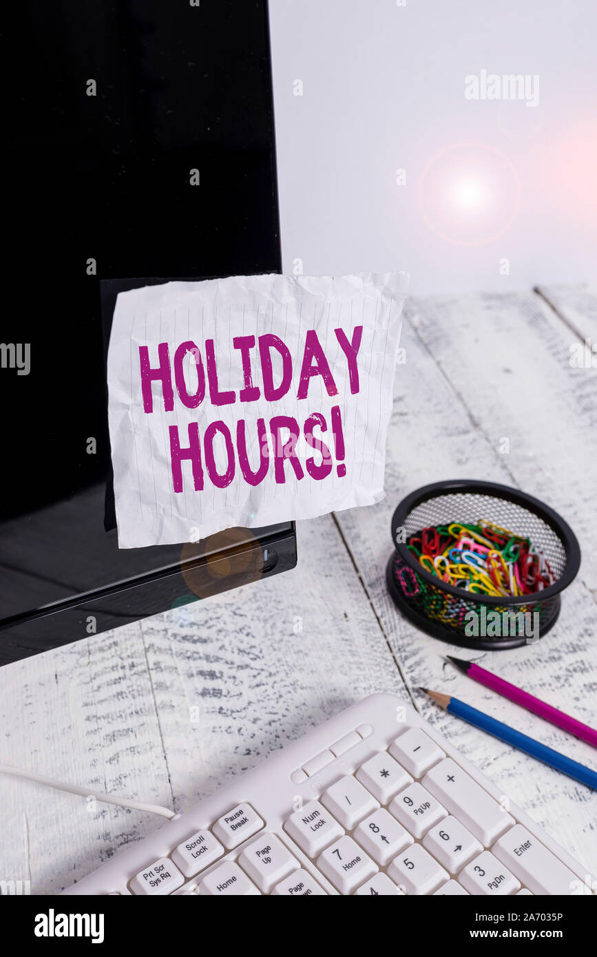Text sign showing Holiday Hours. Business photo showcasing Overtime ...