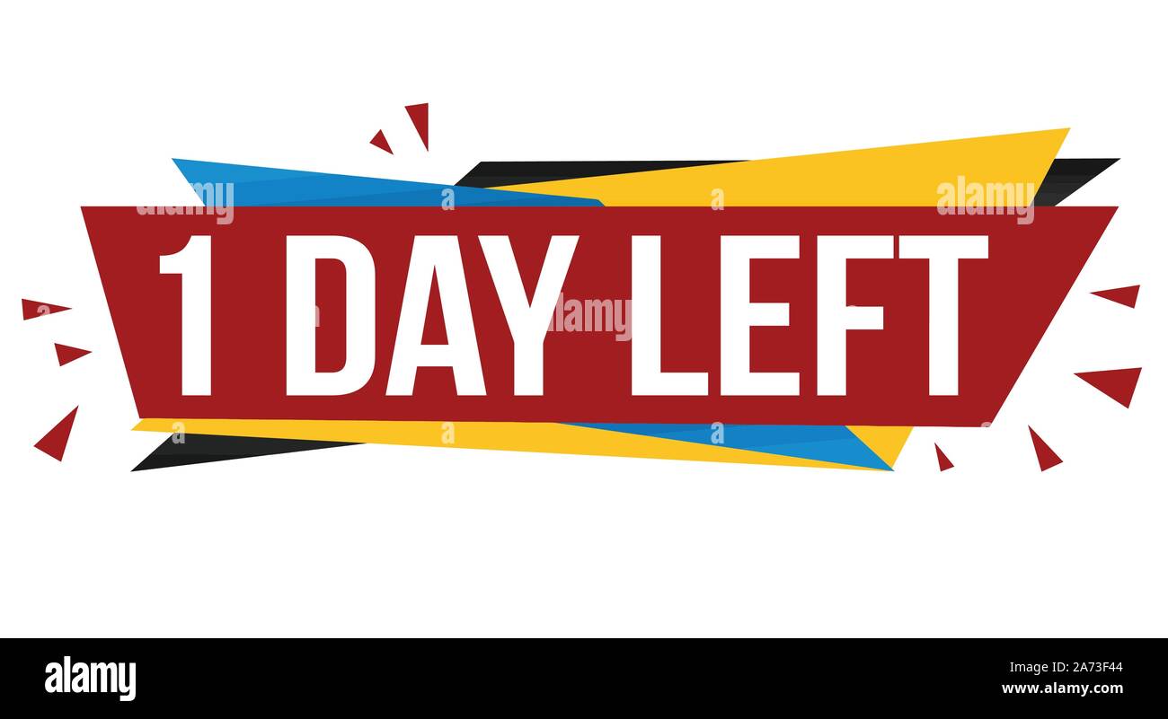 1 day left banner design on white background, vector illustration Stock ...