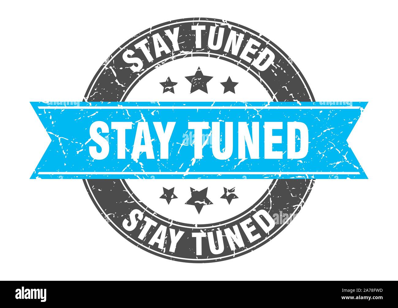 stay tuned round stamp with turquoise ribbon. stay tuned Stock Vector ...