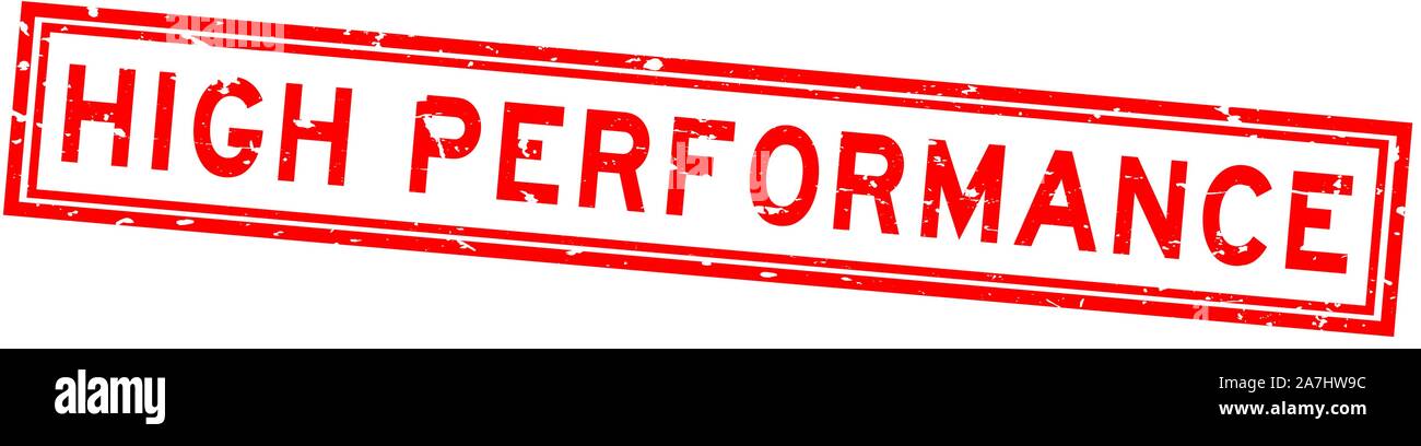 Grunge red high performance word square rubber seal stamp on white background Stock Vector Image ...