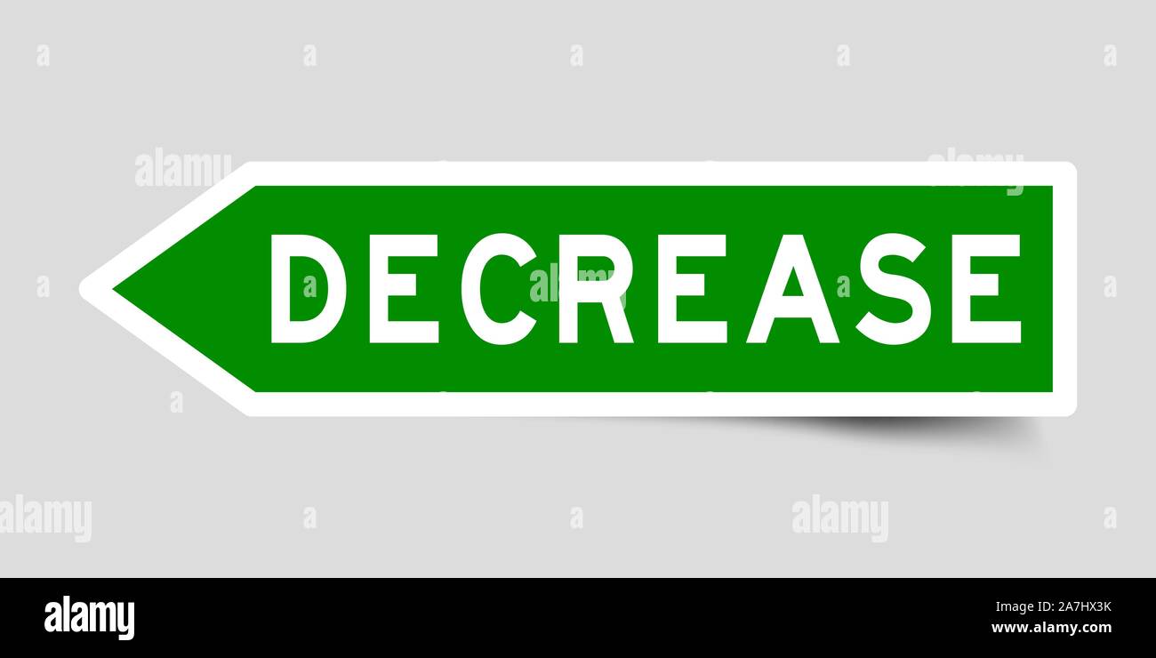 Label sticker in green color arrow shape as word decrease on white ...