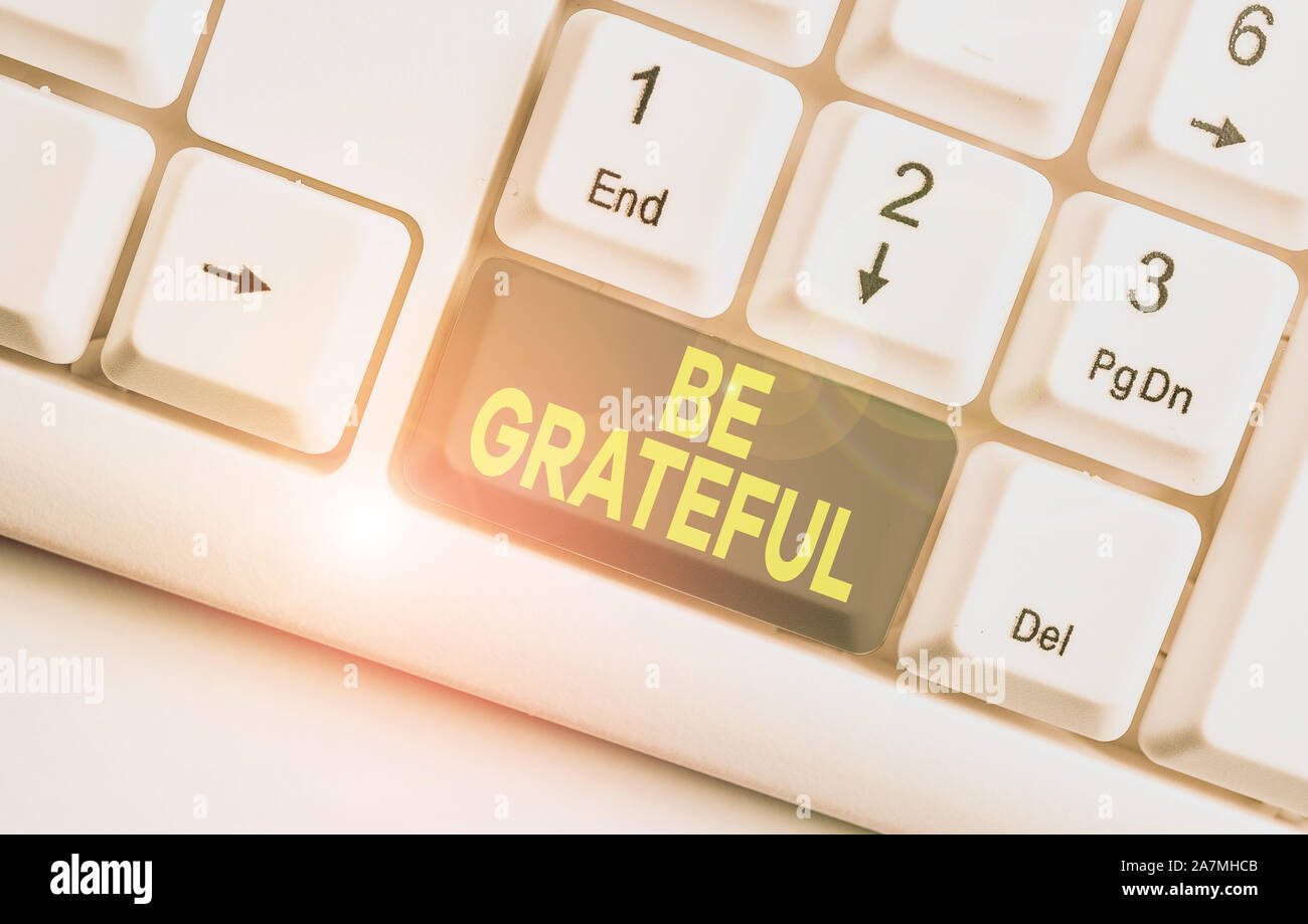 Writing note showing Be Grateful. Business concept for feeling or ...