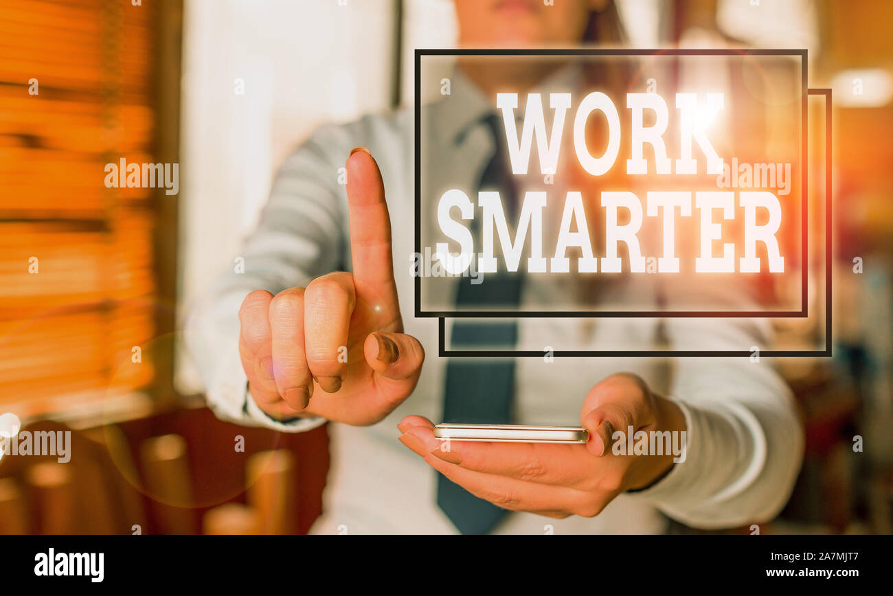 Conceptual hand writing showing Work Smarter. Concept meaning figuring ... Conceptual hand writing showing Work Smarter. Concept meaning figuring ...