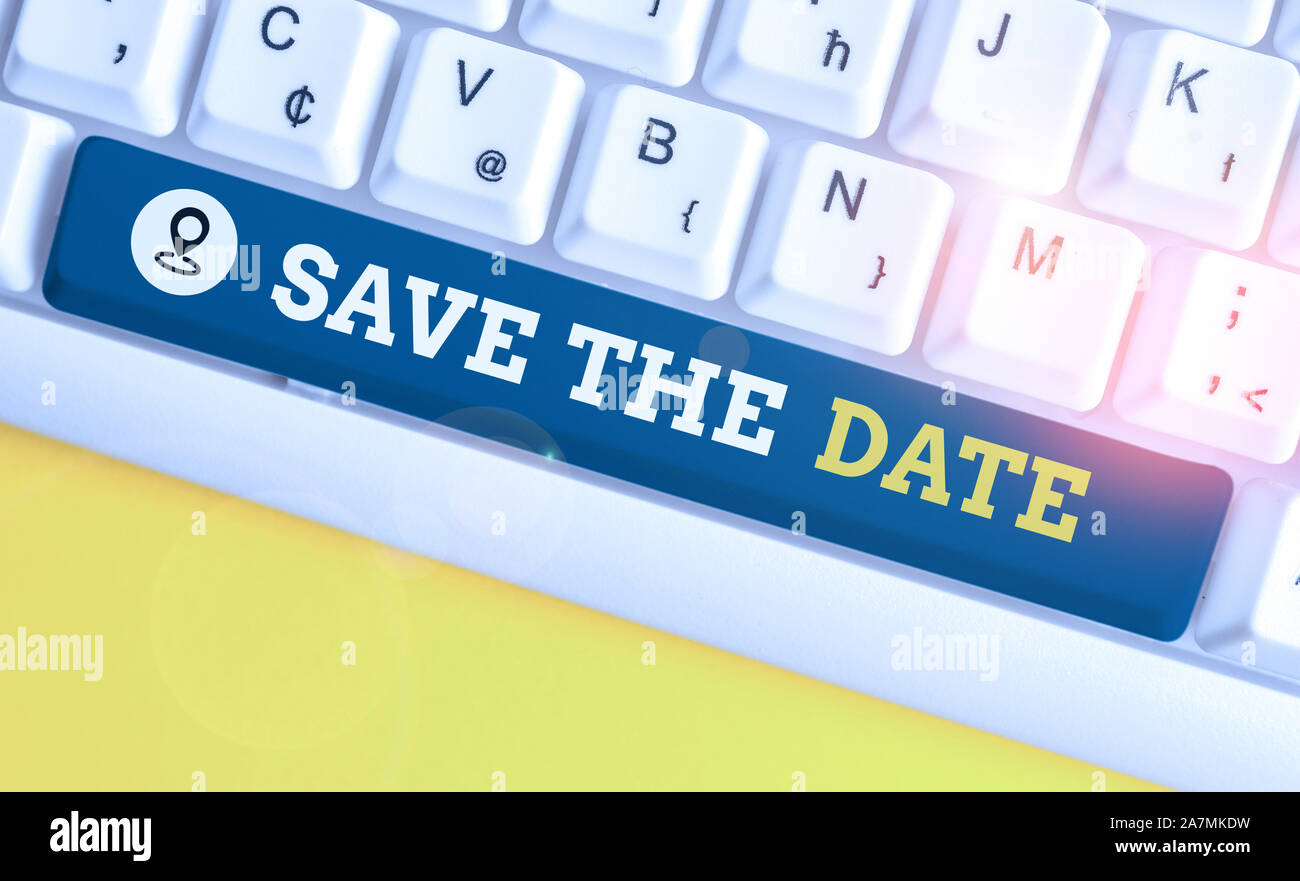 Writing note showing Save The Date question. Business concept for ...