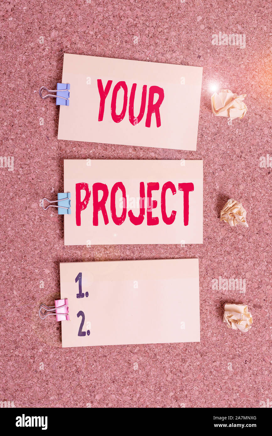 Handwriting text writing Your Project. Conceptual photo series of tasks ...