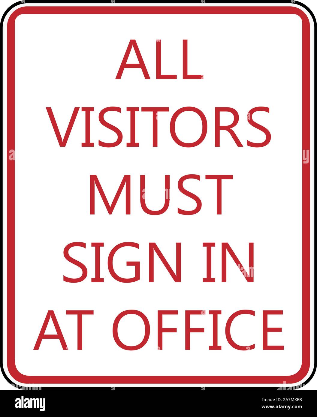 All visitors must sign in at office. Notice sign Stock Vector Image ... All visitors must sign in at office. Notice sign Stock Vector Image ...