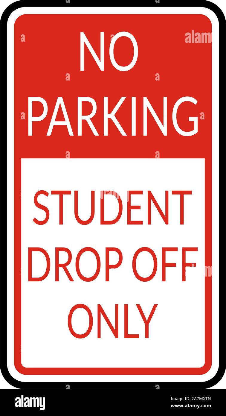 No parking student drop off only vector illustration. Red and white ...