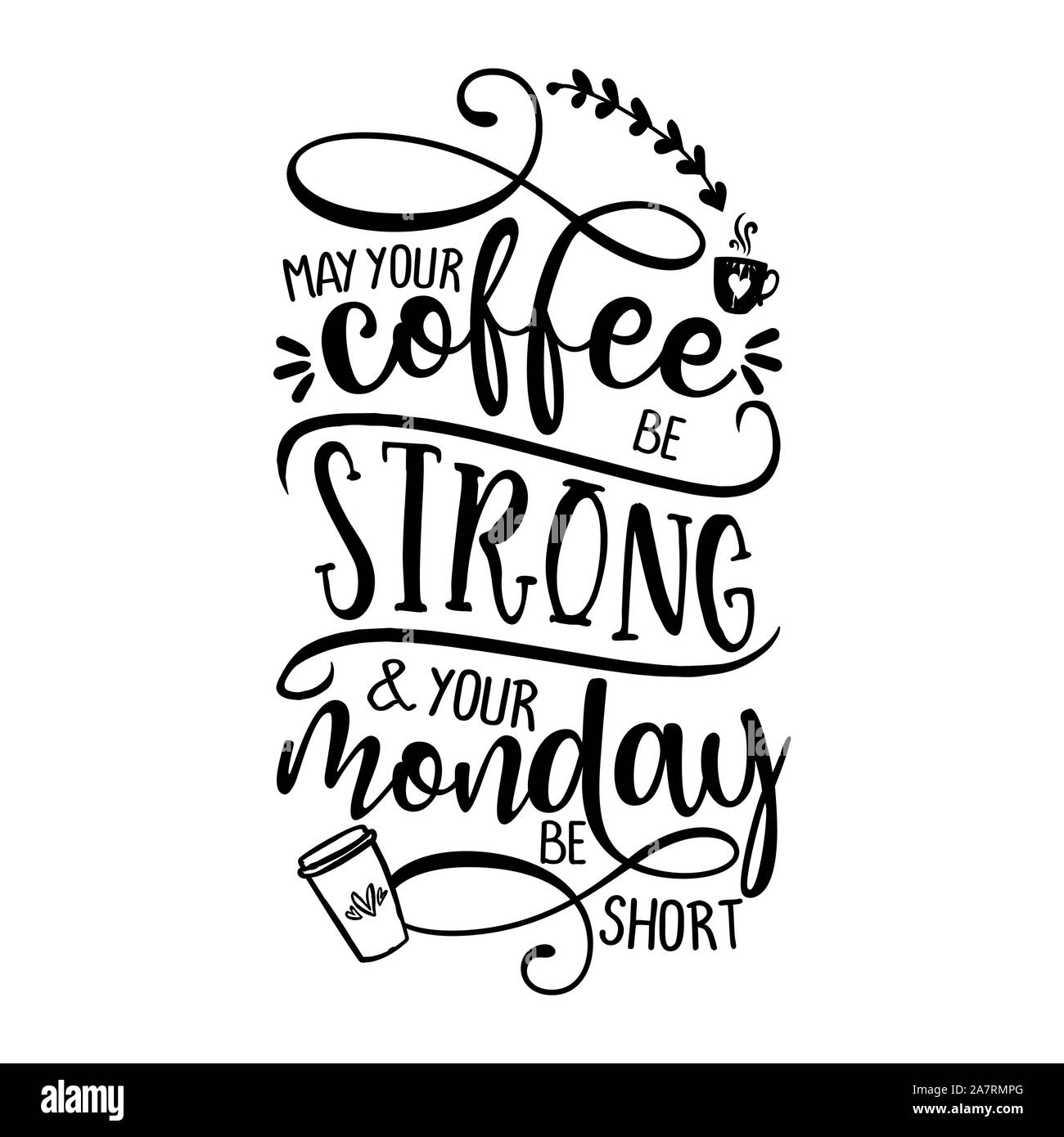 Happy monday quotes hi-res stock photography and images - Alamy