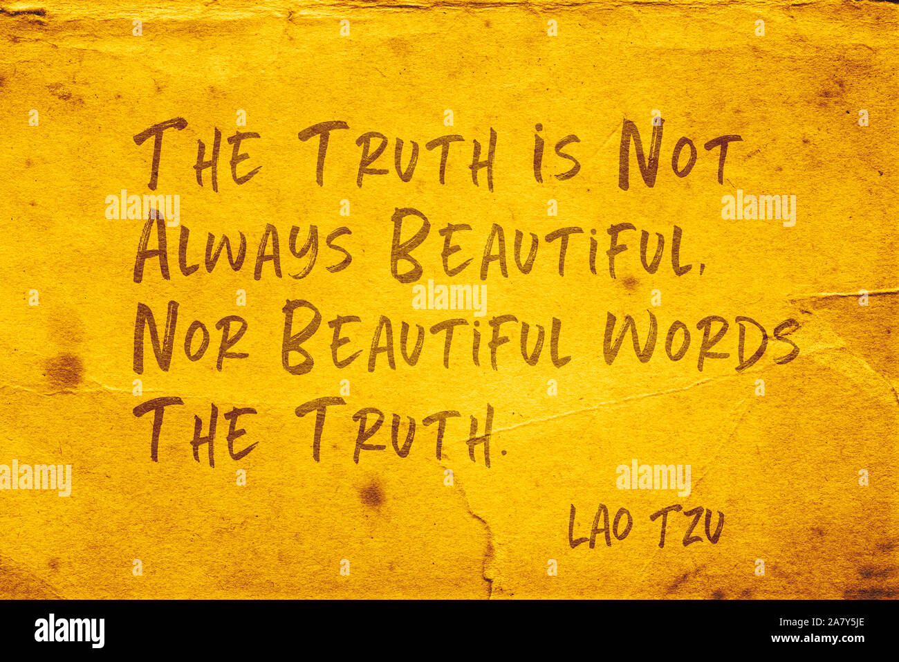 The truth is not always beautiful, nor beautiful words the truth ...