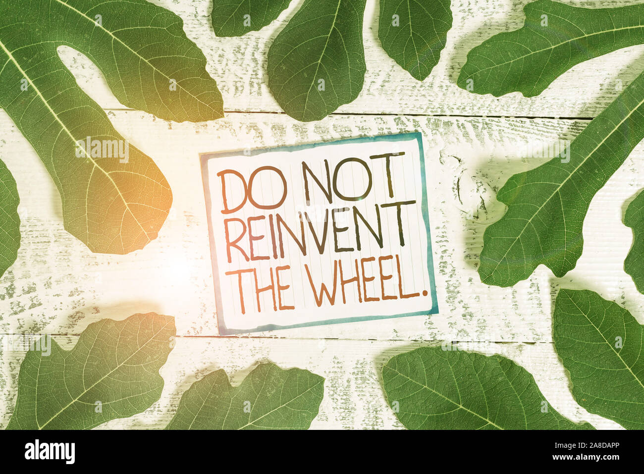 Handwriting text Do Not Reinvent The Wheel. Conceptual photo stop ...