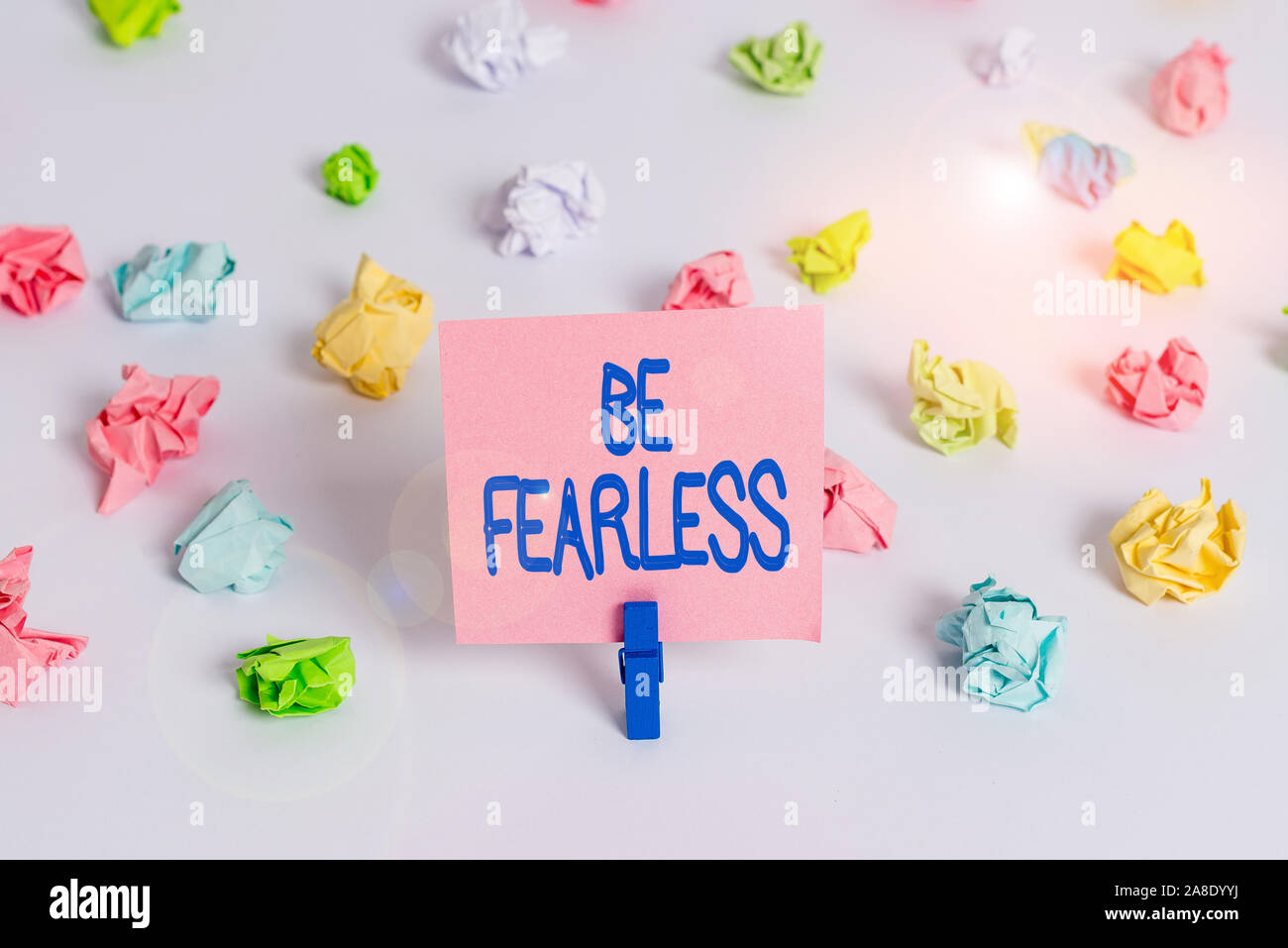 Writing note showing Be Fearless. Business concept for act of living in ...