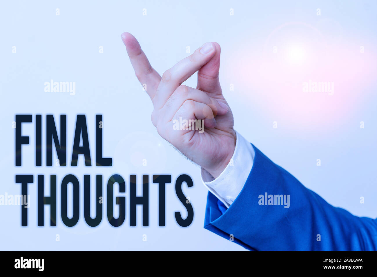 Handwriting text Final Thoughts. Conceptual photo the conclusion or ...