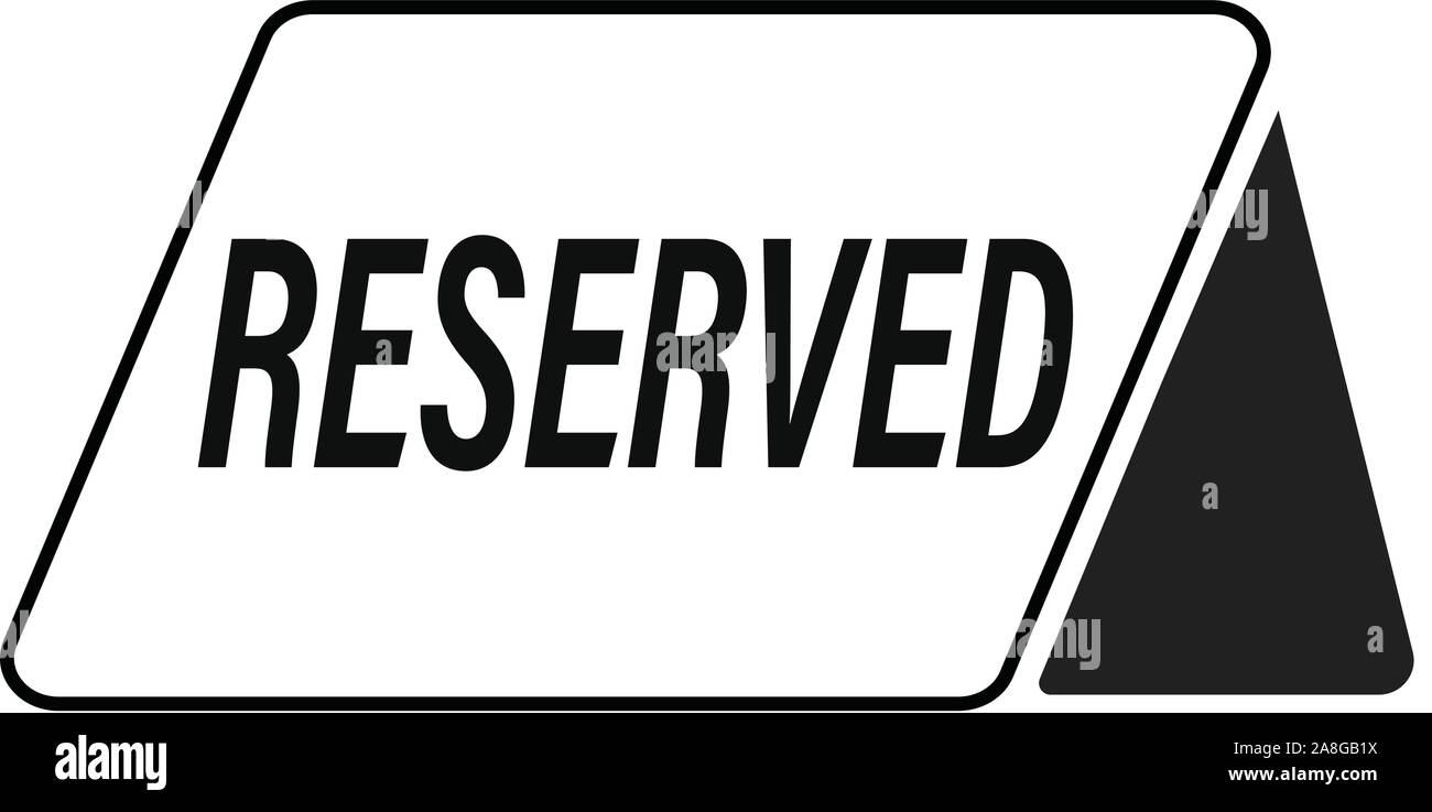 reserved icon on white background. flat style. reserved icon for your ...