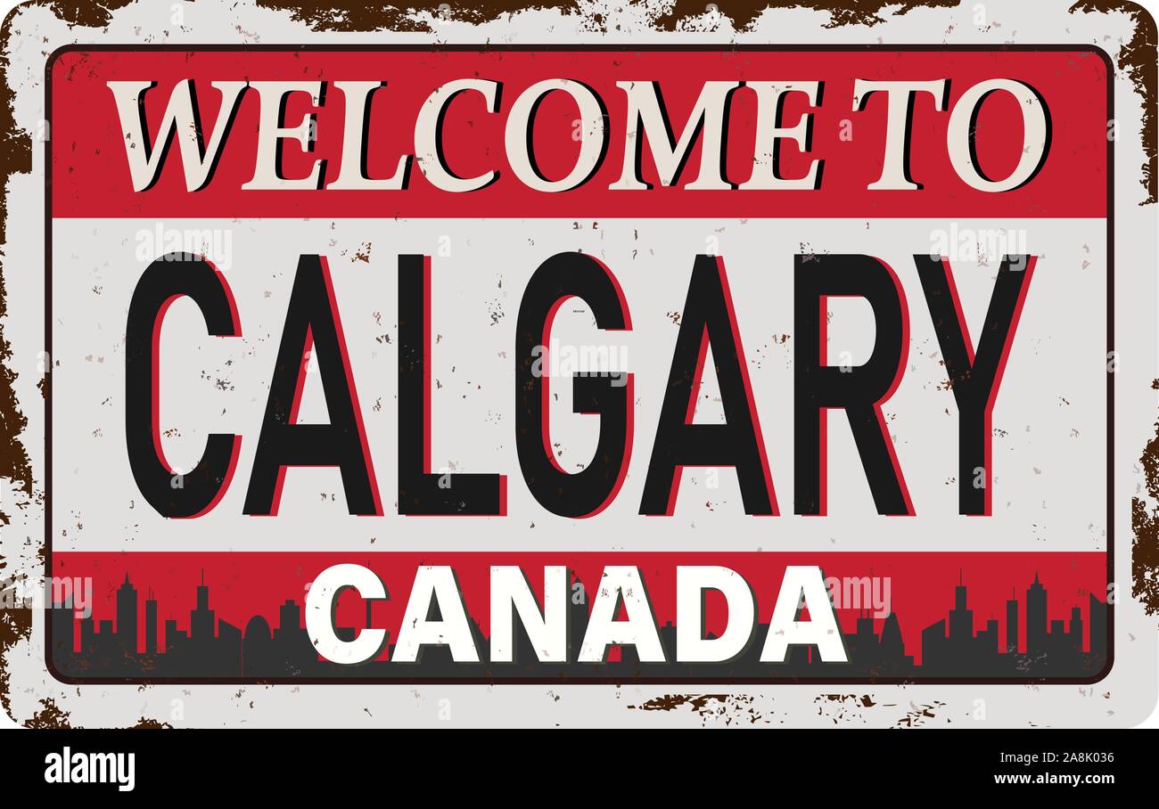 the text Welcome to Calgary, Canada inside, vector illustration rusted ...