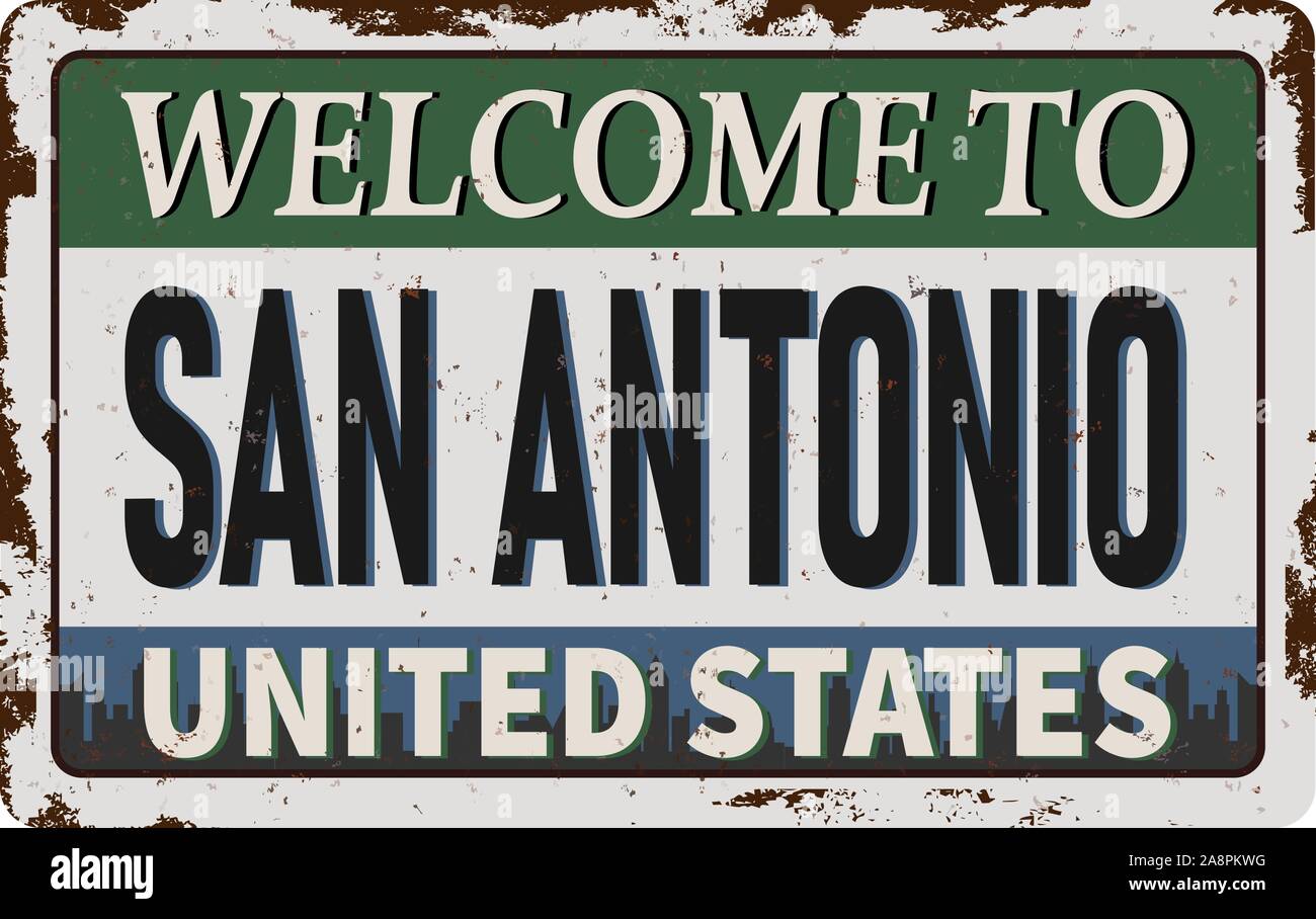 Welcome to San Antonio vintage rusty metal sign on a white background ...