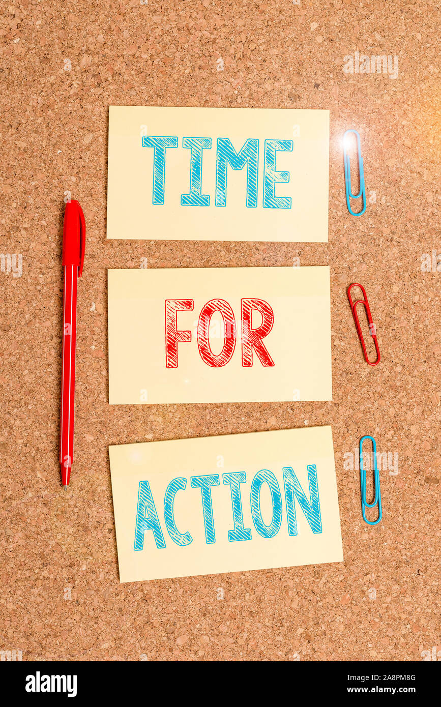 Writing note showing Time For Action. Business concept for getting ...