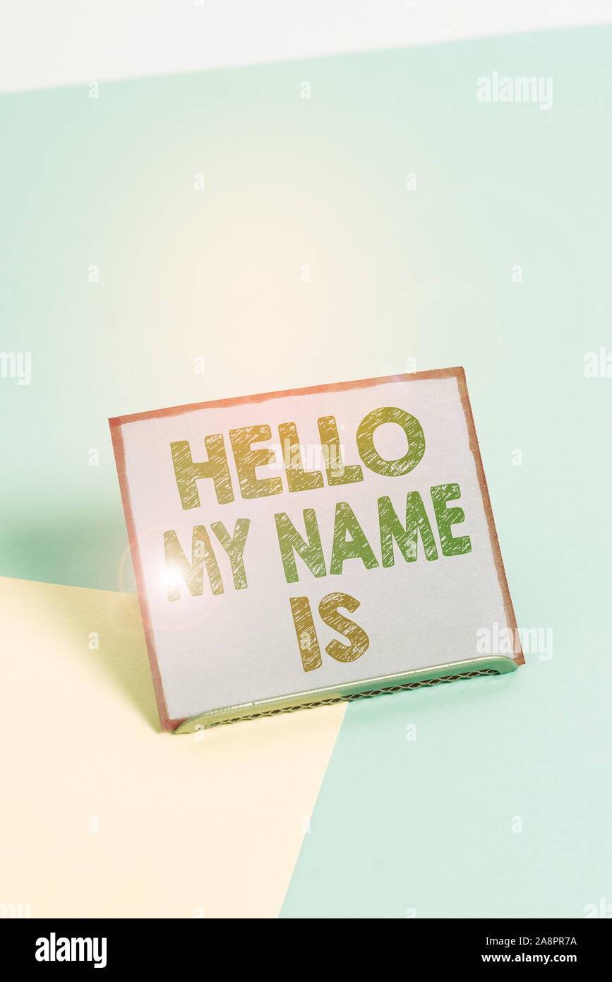 Word writing text Hello My Name Is. Business photo showcasing ...